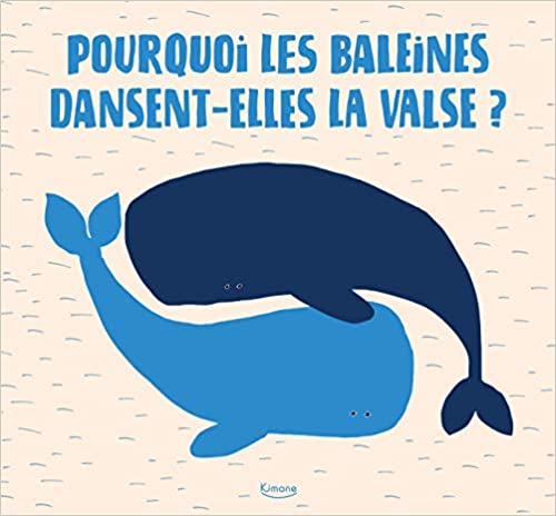 Pourquoi les baleines dansent-elles la valse ? - Teteenlire